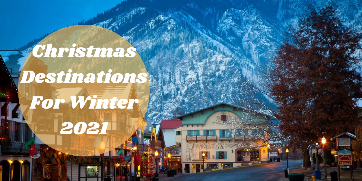 Beautiful Christmas Destinations for Winter 2024 | DigiTech Worlds